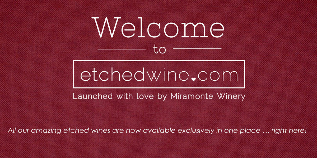 Etchedwine.com launched by Miramonte Winery